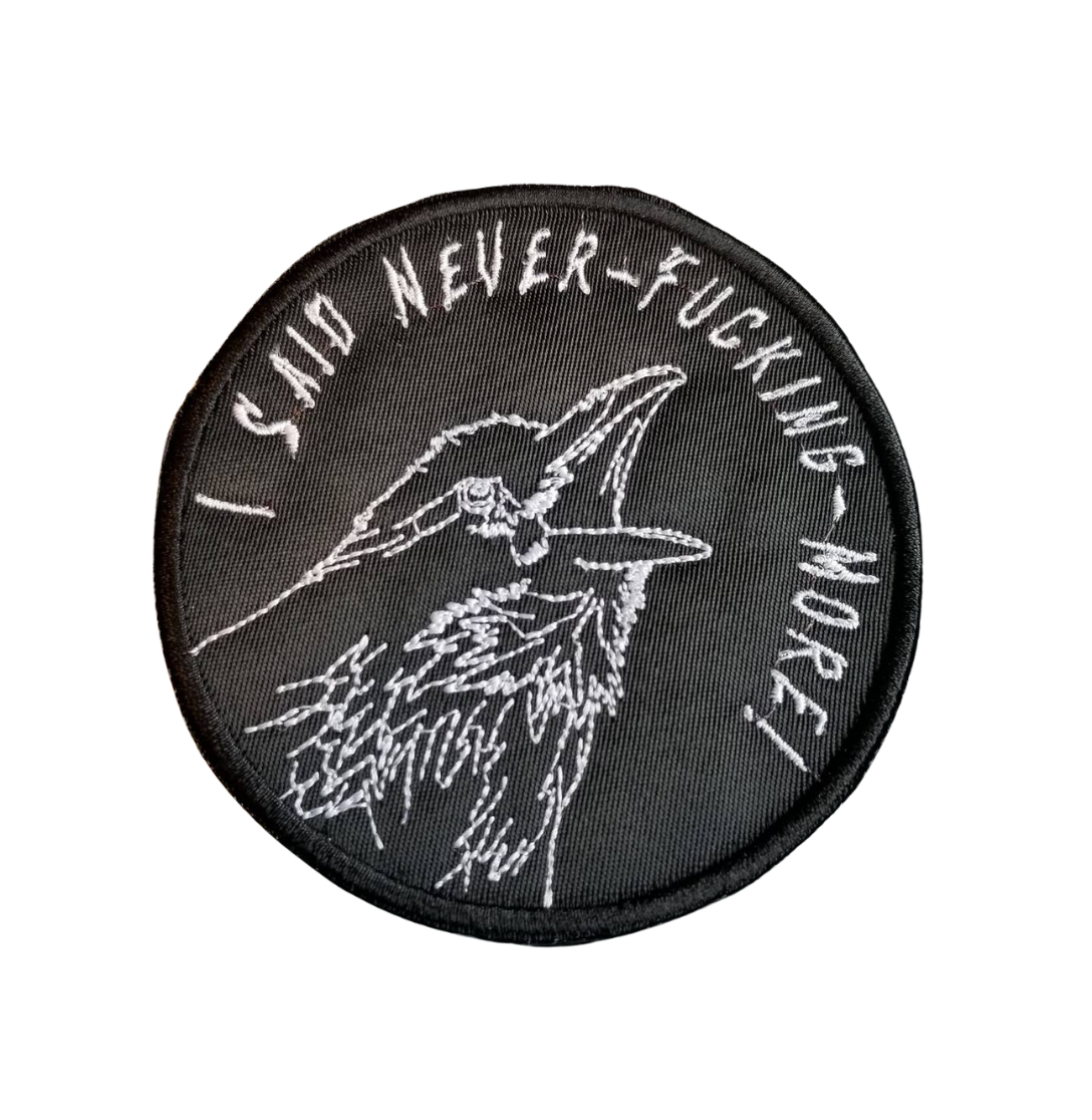 I Said Never-F*cking-More! Patch | Atomic Horror